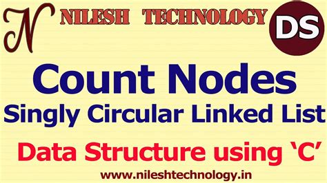 Data Structure Using C Count Nodes In Singly Circular Linked List Youtube