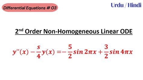 How To Solve Second Order Linear Non Homogeneous Ode Youtube