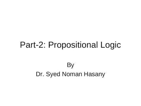 PPT Part Propositional Logic By Dr Syed Noman Hasany DOKUMEN TIPS