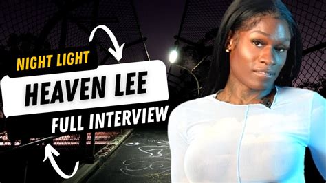 Heaven Lee Full Interview Youtube