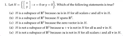 Solved Let H X Y X 0 Or Y 0 Which Of The Following Chegg Com