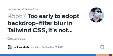 Too Early To Adopt Backdrop Filter Blur In Tailwind Css Its Not