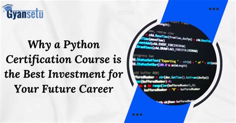 Why A Python Certification Course Is The Best Investment For Your