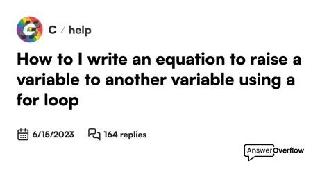 How To I Write An Equation To Raise A Variable To Another Variable
