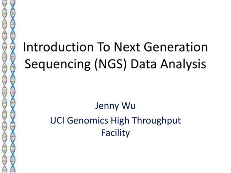 PPT Introduction To Next Generation Sequencing NGS Data Analysis PowerPoint Presentation
