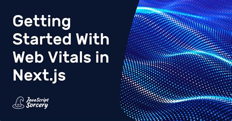 Getting Started With Web Vitals In Nextjs Appsignal Blog