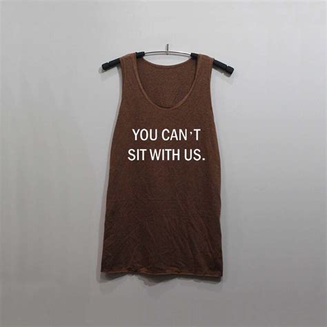 You Cant Sit With Us Shirt Mean Girls Quote Shirt Slouchy Etsy