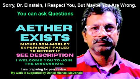 Aether Exists Michelson Morley Experiment Failed To Detect It Live