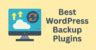 11 Best WordPress Backup Plugins Compared 2025 With Restore