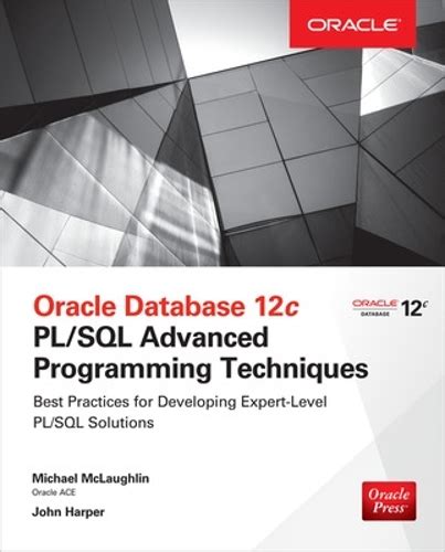 Книга Oracle Database 12c Plsql Advanced Programming Techniques Майкл МакЛафлин купить по