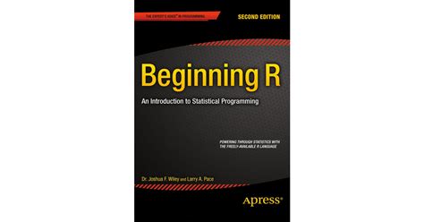 Beginning R An Introduction To Statistical Programming Second Edition
