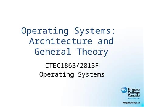 PPTX Operating Systems Architecture And General Theory CTEC F Operating Systems