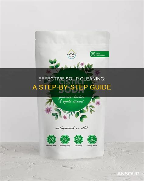 Effective Soup Cleaning A Step By Step Guide Ansoup