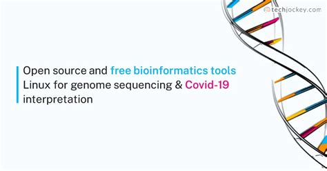 15 Open Source And Free Bioinformatics Tools For Genomic Testing 2025