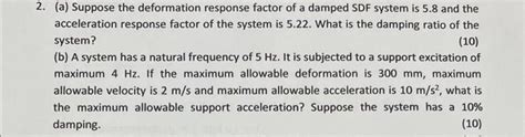Solved 2 A Suppose The Deformation Response Factor Of A