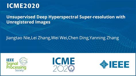 Unsupervised Deep Hyperspectral Super Resolution With Unregistered Images Ieeetv