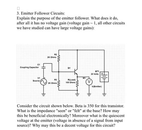 Solved 3 Emitter Follower Circuits Explain The Purpose Of