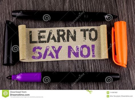 Conceptual Hand Writing Showing Learn To Say No Motivational Call Business Photo Text