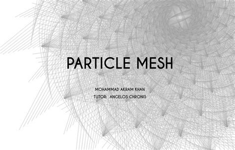 particle mesh iaac blog