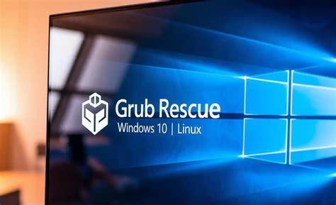 Fix Grub Rescue For Windows 10 Linux Easy Guide