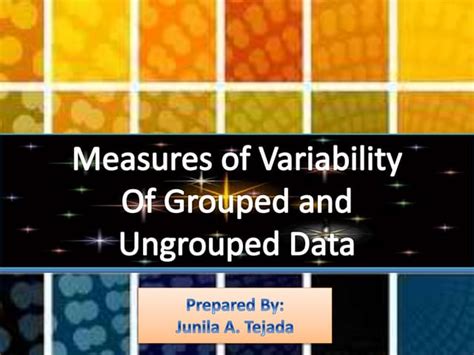 Measures Of Variability Of Grouped And Ungrouped Data Pptx