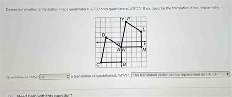Determine Whether A Translation Maps Quadrilateral Abcd Onto Quadrilateral Abcd If So [math]