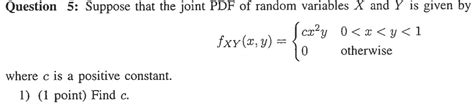 Solved Question Suppose That The Joint PDF Of Random Chegg