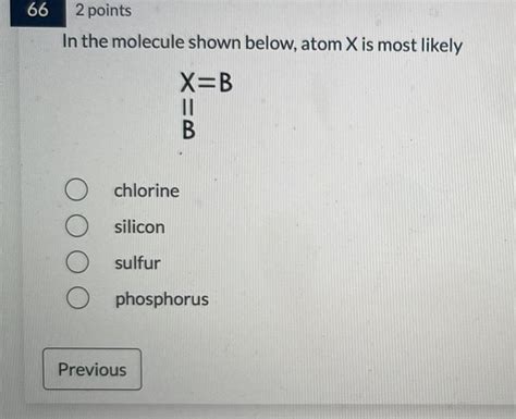 [answered] 66 2 Points In The Molecule Shown Below Atom X Is Most Kunduz
