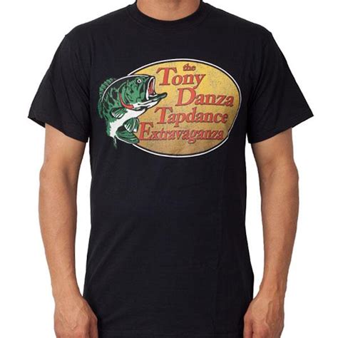 The Tony Danza Tapdance Extravaganza Tony Danza Bass Pro T Shirt