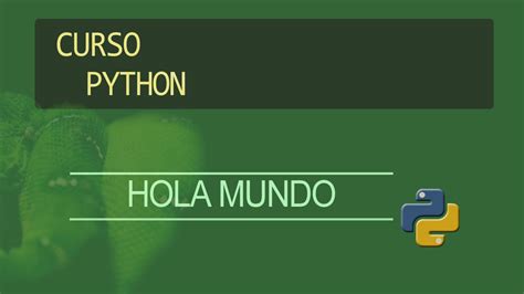 Curso Python Hola Mundo Youtube