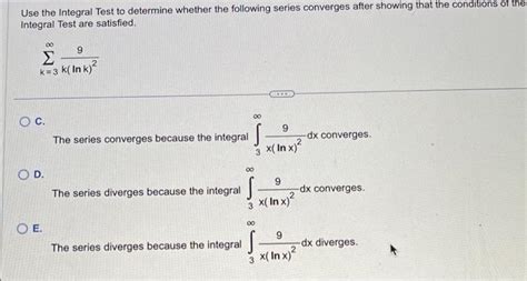 Solved Use The Integral Test To Determine Whether The Chegg