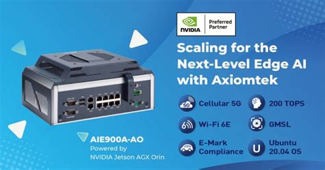 Axiomtek Introduces Next Level Edge AI System AIE900A AO Powered By NVIDIA Jetson AGX Orin