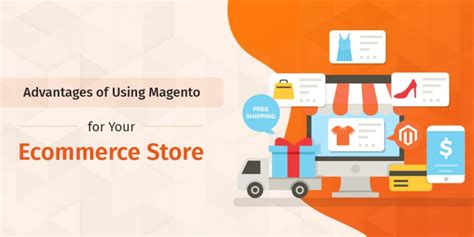 What Are The Advantages Of Magento Platform Incredible Benefits