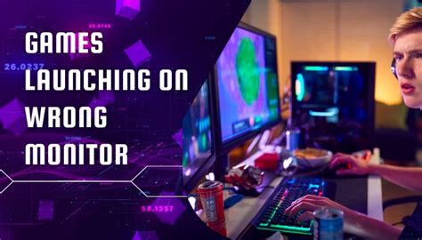 games launching on wrong monitor [100 working fixes 2024]