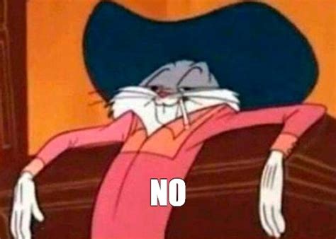 Create Meme Bugs Bunny No Meme Bugs Bunny Bugs Bunny Meme