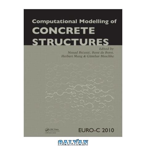 دانلود کتاب Computational Modelling Of Concrete Structures بلیان