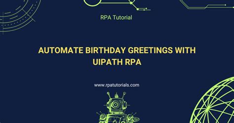 Uipath Birthday Automation Simplify Personalized Greetings