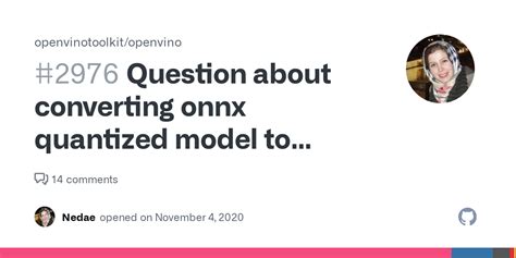 Question About Converting Onnx Quantized Model To Openvino · Issue 2976 · Openvinotoolkit