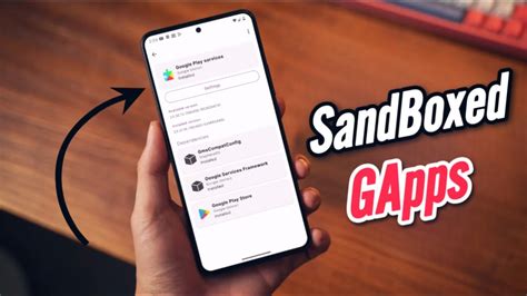 Finally Sandboxed Gapps Have You Tried Ft How To Install Sandboxed Gapps In Custom Rom