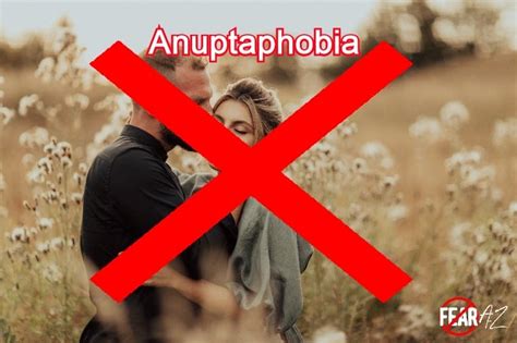 Anuptaphobia The Fear Of Never Having A Relationship