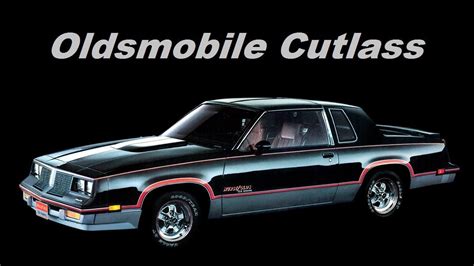 Model History Oldsmobile Cutlass