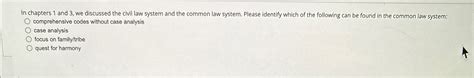 Solved In Chapters 1 ﻿and 3 ﻿we Discussed The Civil Law