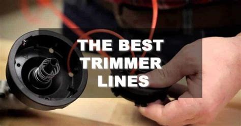 Here Are The Top Best Trimmer Lines For Your Lawn Mowing Needs