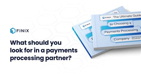Finix On Linkedin The Ultimate Guide To Choosing A Payments Processing Company