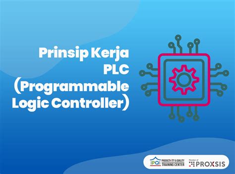Prinsip Kerja PLC Programmable Logic Controller