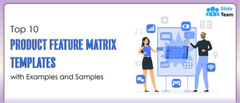 Top 10 Product Feature Matrix Templates With Examples And Samples