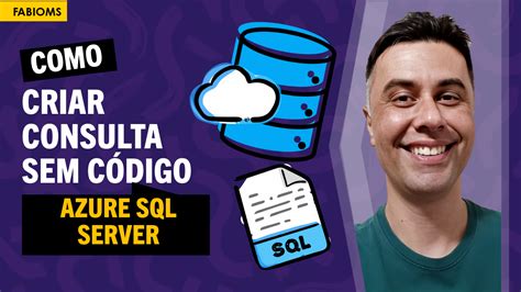 038 Criar Consulta Sql Facilmente Com O Query Designer No Sql Server