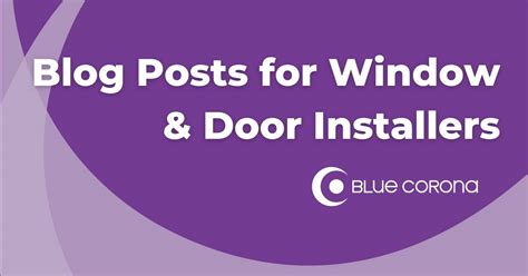 23 Blog Post Ideas For Window Door Companies Blog Tips