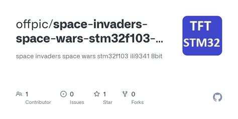 Github Offpicspace Invaders Space Wars Stm32f103 Ili9341 8bit Space Invaders Space Wars