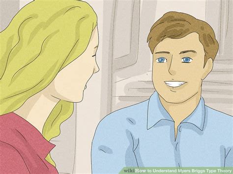 6 Ways To Understand Myers Briggs Type Theory Wikihow